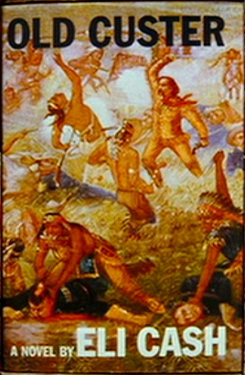 Old Custer by Eli Cash | Goodreads