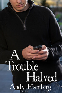 A Trouble Halved by Andy Eisenberg | Goodreads