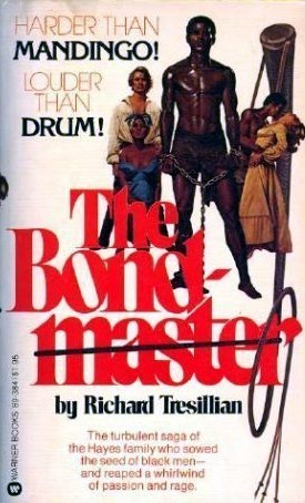 The Bond-master by Richard Tresillian | Goodreads