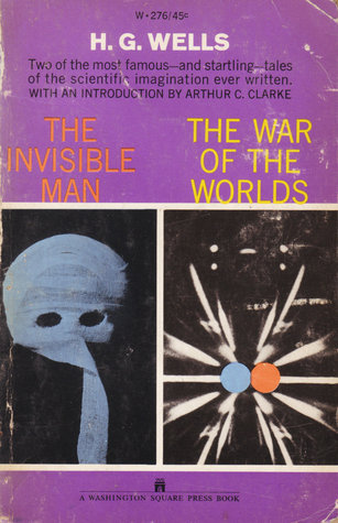 The Invisible Man and The War of the Worlds by H.G. Wells | Goodreads