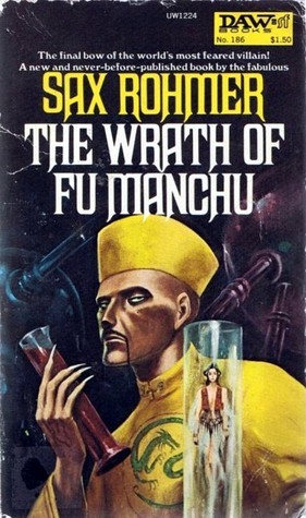 The Wrath of Fu Manchu by Sax Rohmer | Goodreads