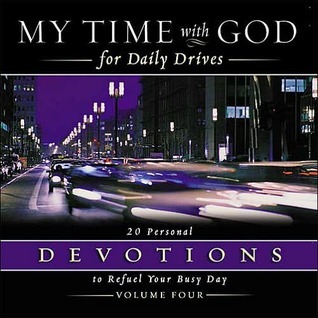 My Time With God : For Daily Drives by Anonymous | Goodreads