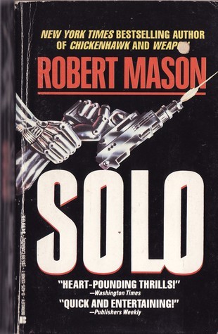 Solo by Robert Mason | Goodreads