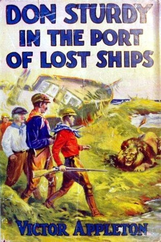 Don Sturdy in the Port of Lost Ships or, Adrift in the Sargasso Sea by ...