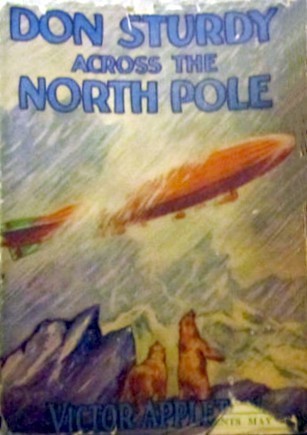 Don Sturdy Across The North Pole or, Cast Away In The Land Of Ice by ...