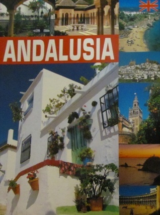 Tourist Guide Anadalucia by Ediciones A. M. | Goodreads