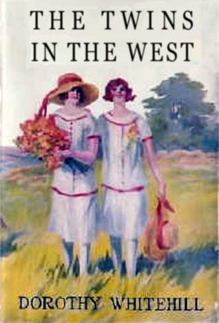 The Twins in the West (The Page Twins, #3) by Dorothy Whitehill | Goodreads