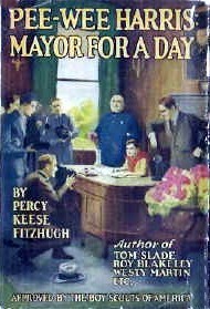 Pee-Wee Harris Mayor for a Day by Percy Keese Fitzhugh | Goodreads
