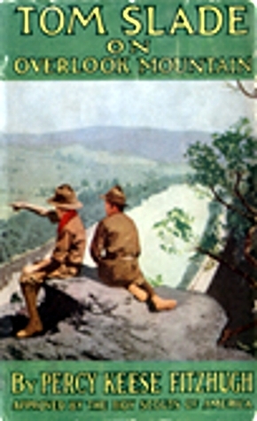 Tom Slade on Overlook Mountain by Percy Keese Fitzhugh | Goodreads