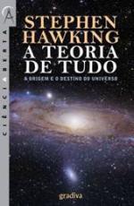 A Teoria de Tudo: A Origem e o Destino do Universo by Stephen Hawking ...