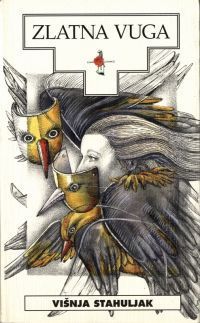 Zlatna vuga by Višnja Stahuljak | Goodreads