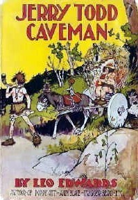 Jerry Todd, Caveman (Jerry Todd, #11) by Leo Edwards | Goodreads