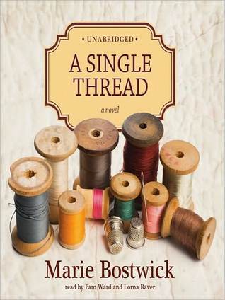 A Single Thread by Marie Bostwick | Goodreads