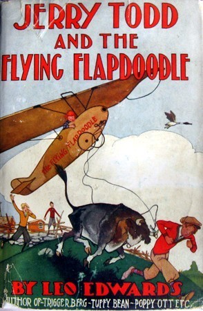Jerry Todd and the Flying Flapdoodle (Jerry Todd, #12) by Leo Edwards ...