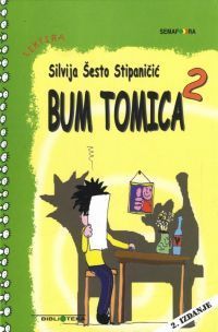 Bum Tomica, #2 by Silvija Šesto Stipaničić | Goodreads