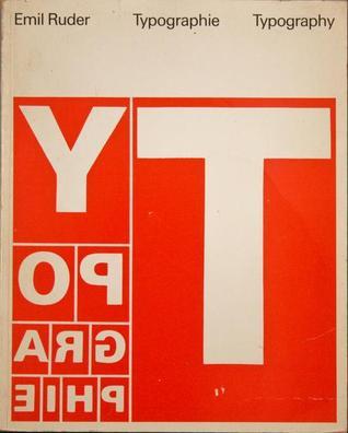 Typography: A Manual of Design by Emil Ruder | Goodreads
