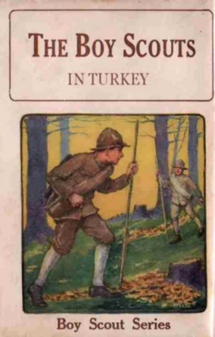 The Boy Scouts in Turkey by John Blaine | Goodreads