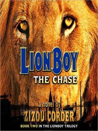 Lionboy: The Chase by Zizou Corder | Goodreads