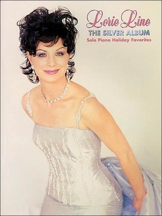 The Silver Album - Lorie Line by Lorie Line | Goodreads