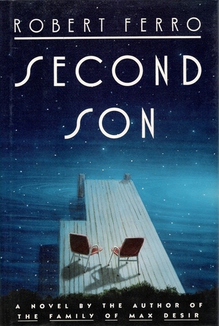 Second Son by Robert Ferro | Goodreads