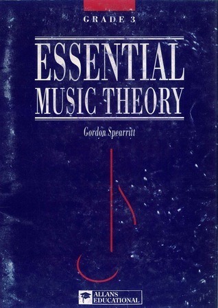Essential Music Theory Gr 3 by Gordon Spearritt | Goodreads