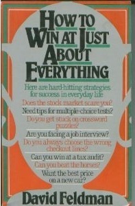 How to Win at Just About Everything by David Feldman | Goodreads