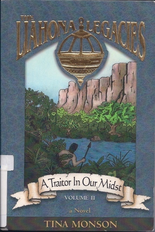 A Traitor In Our Midst: A Novel by Tina Monson | Goodreads