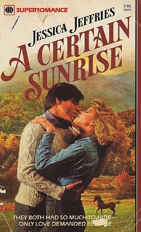 A Certain Sunrise by Jessica Jeffries | Goodreads