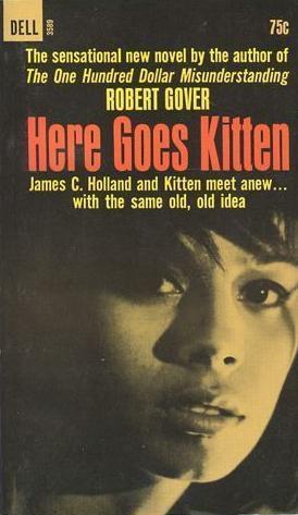 Here Goes Kitten by Robert Gover | Goodreads