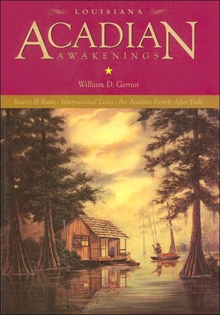 Acadian Awakenings: Roots & Routes, International Links, an Acadian ...