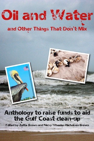 Oil and Water...and Other Things That Don't Mix by Zetta Brown | Goodreads