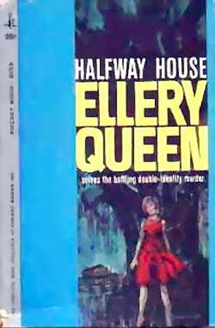 Halfway House by Ellery Queen | Goodreads