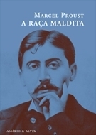 A Raça Maldita by Marcel Proust | Goodreads