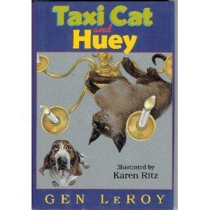 Taxi Cat and Huey by Gen Leroy | Goodreads