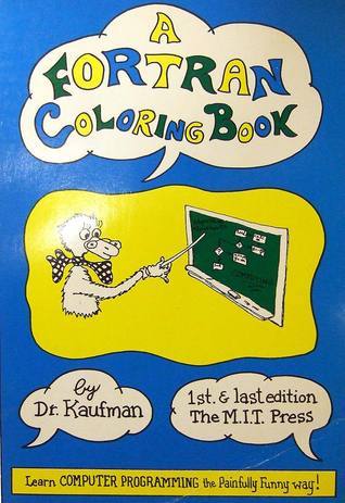 Fortran Coloring Book by Roger Kaufman | Goodreads
