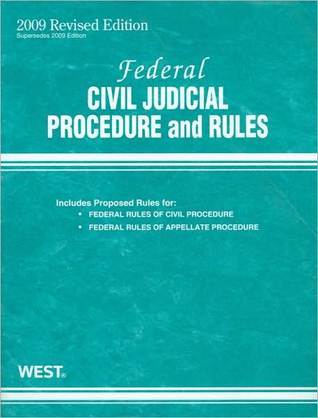 Federal Civil Judicial Procedure and Rules, 2009 Revised ed. by West ...