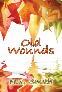 Old Wounds (Old Wounds, #1) by N.K. Smith | Goodreads