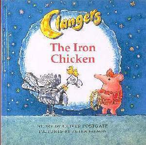 The Iron Chicken (Clangers) by Oliver Postgate | Goodreads