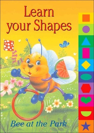 Learn Your Shapes: Bee at the Park by The Book Company Editorial ...