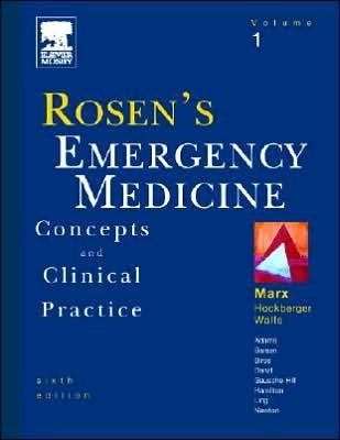 Rosen's Emergency Medicine: Concepts and Clinical Practice, Sixth ...