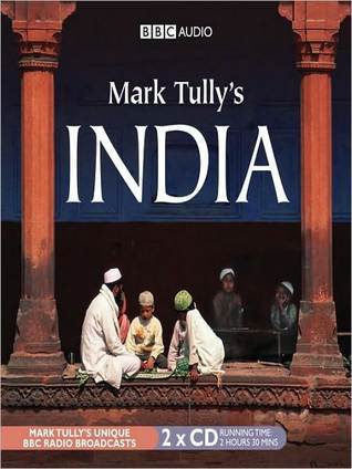 Mark Tully's India by Mark Tully | Goodreads
