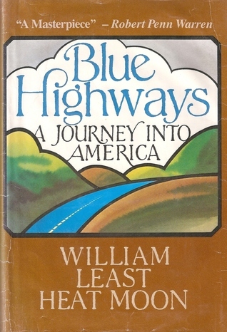 Blue Highways: A Journey into America by William Least Heat-Moon ...