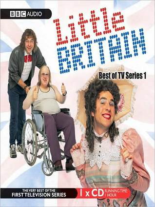 Little Britain: Best of TV Series 1 by Matt Lucas | Goodreads