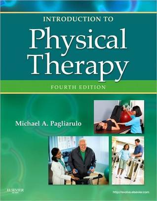Introduction to Physical Therapy by Michael A. Pagliarulo PT MA BA BS ...