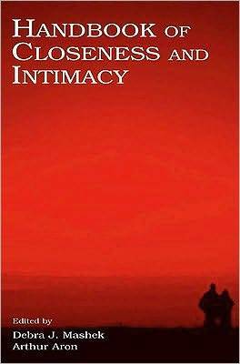 Handbook of Closeness and Intimacy by Arthur Aron | Goodreads