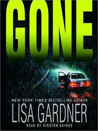 Gone by Lisa Gardner | Goodreads