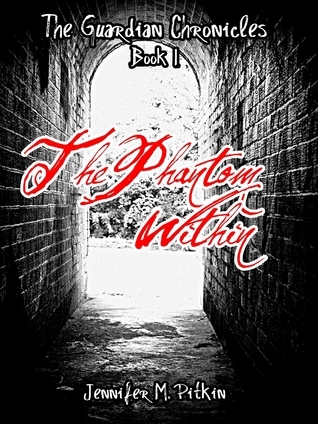The Phantom Within by Jennifer M. Pitkin | Goodreads