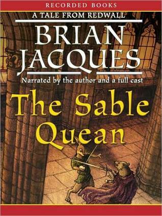 The Sable Quean: Redwall Series, Book 22 by Brian Jacques | Goodreads