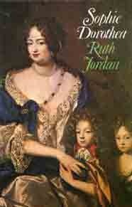 Sophie Dorothea by Ruth Jordan | Goodreads