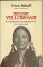 Bessie Yellowhair by Grace Halsell | Goodreads
